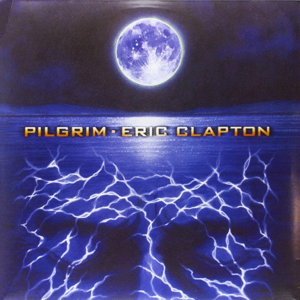 Eric Clapton – Pilgrim – Sound Sound